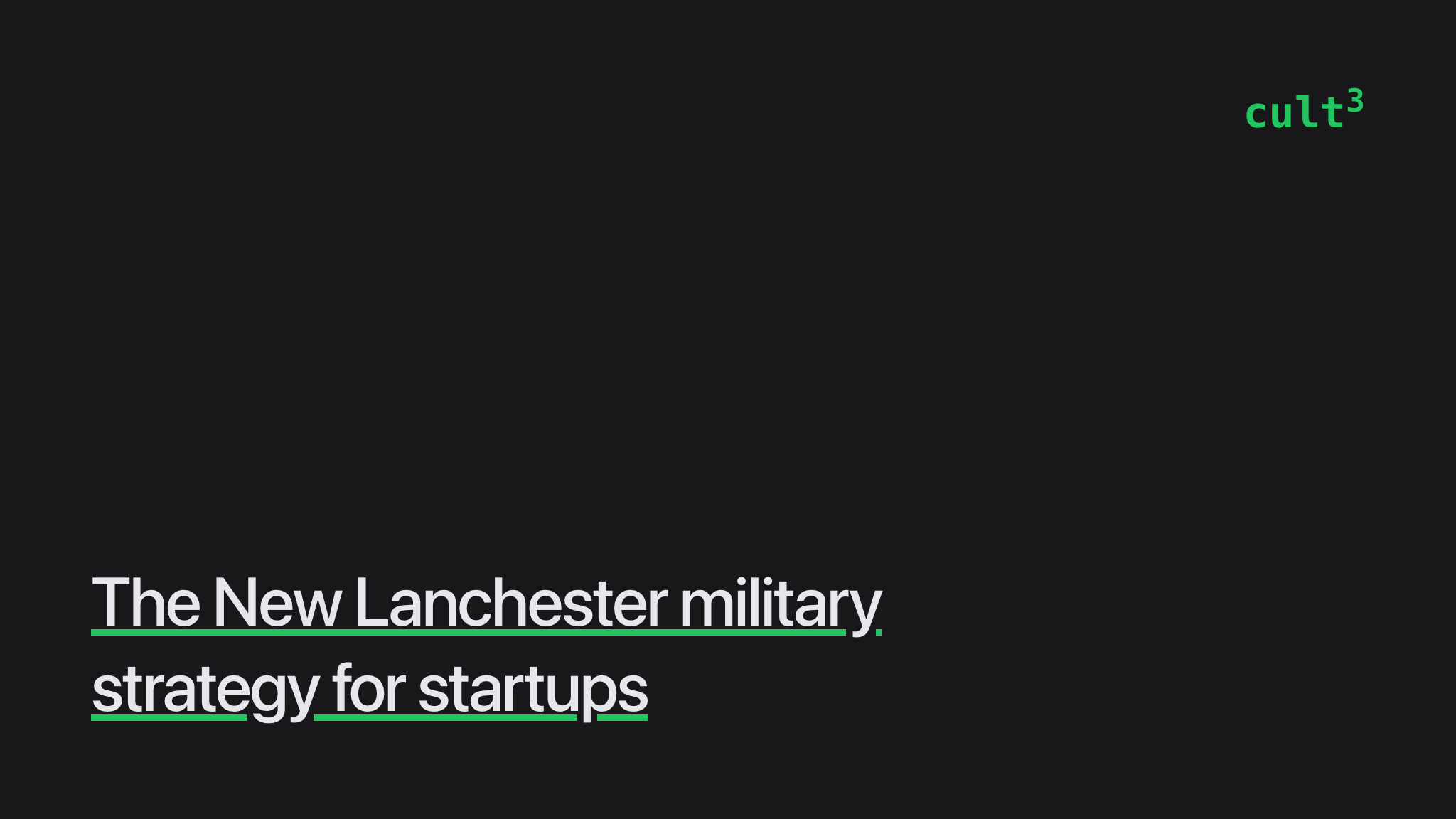 The New Lanchester military strategy for startups | Culttt
