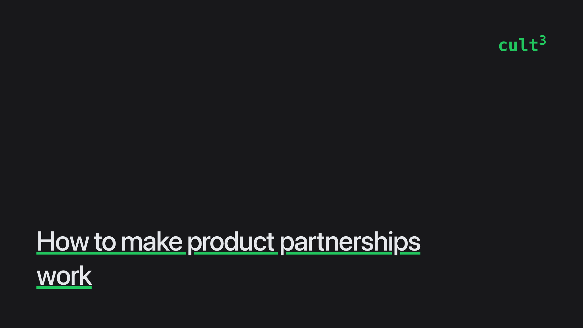 How to make product partnerships work | Culttt