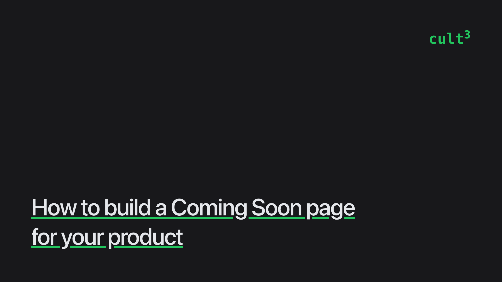 How to build a Coming Soon page for your product | Culttt