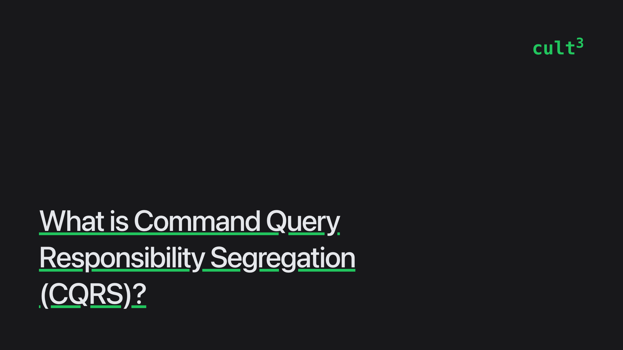 What is Command Query Responsibility Segregation (CQRS)? | Culttt