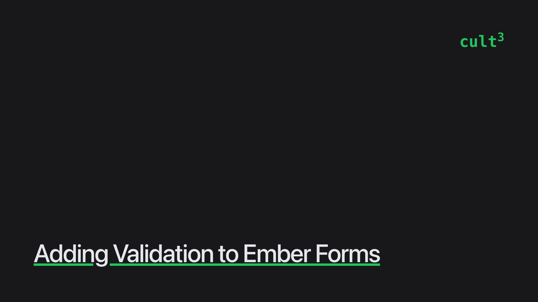 Adding Validation to Ember Forms | Culttt Adding Validation to Ember Forms | Culttt