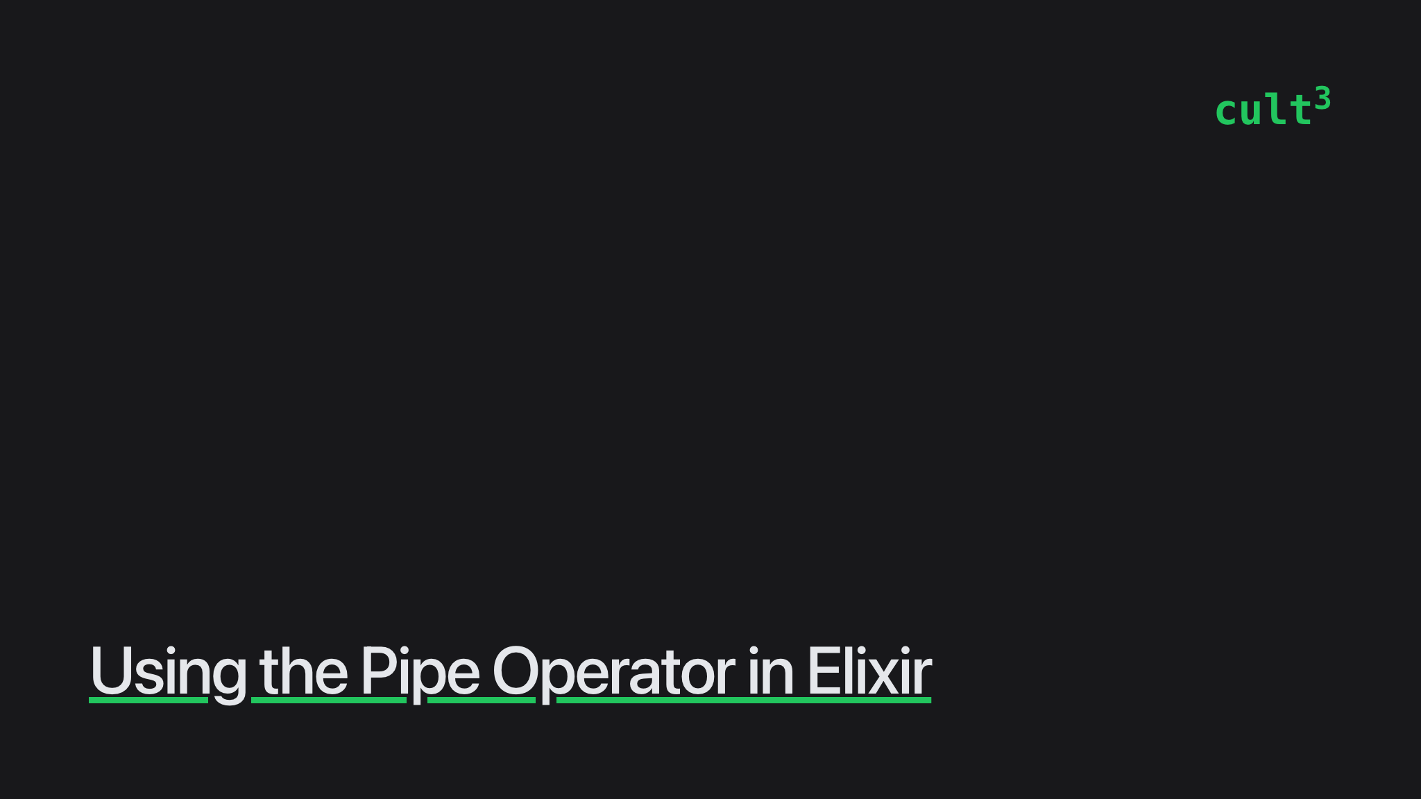 Using the Pipe Operator in Elixir | Culttt Using the Pipe Operator in Elixir | Culttt