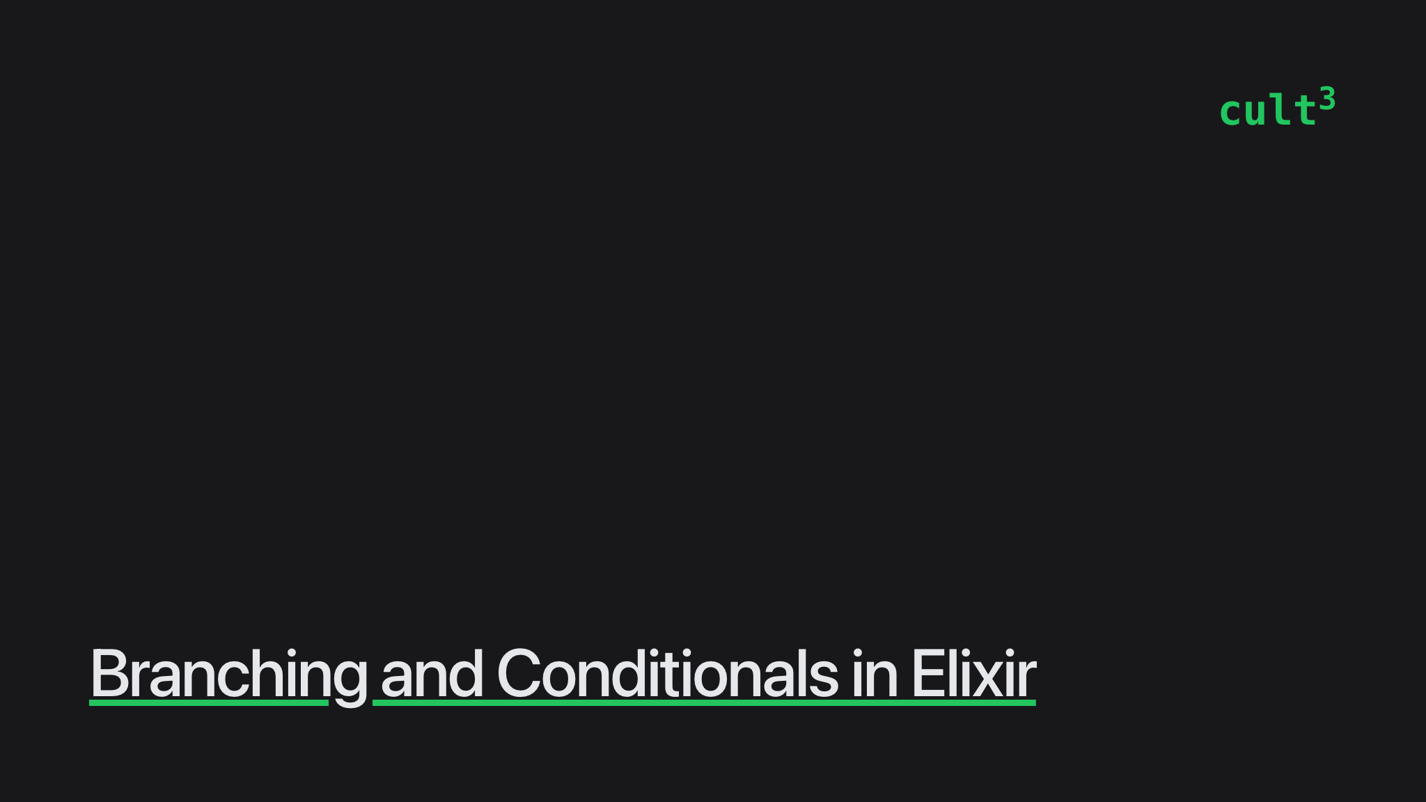 Branching and Conditionals in Elixir | Culttt Branching and Conditionals in Elixir | Culttt