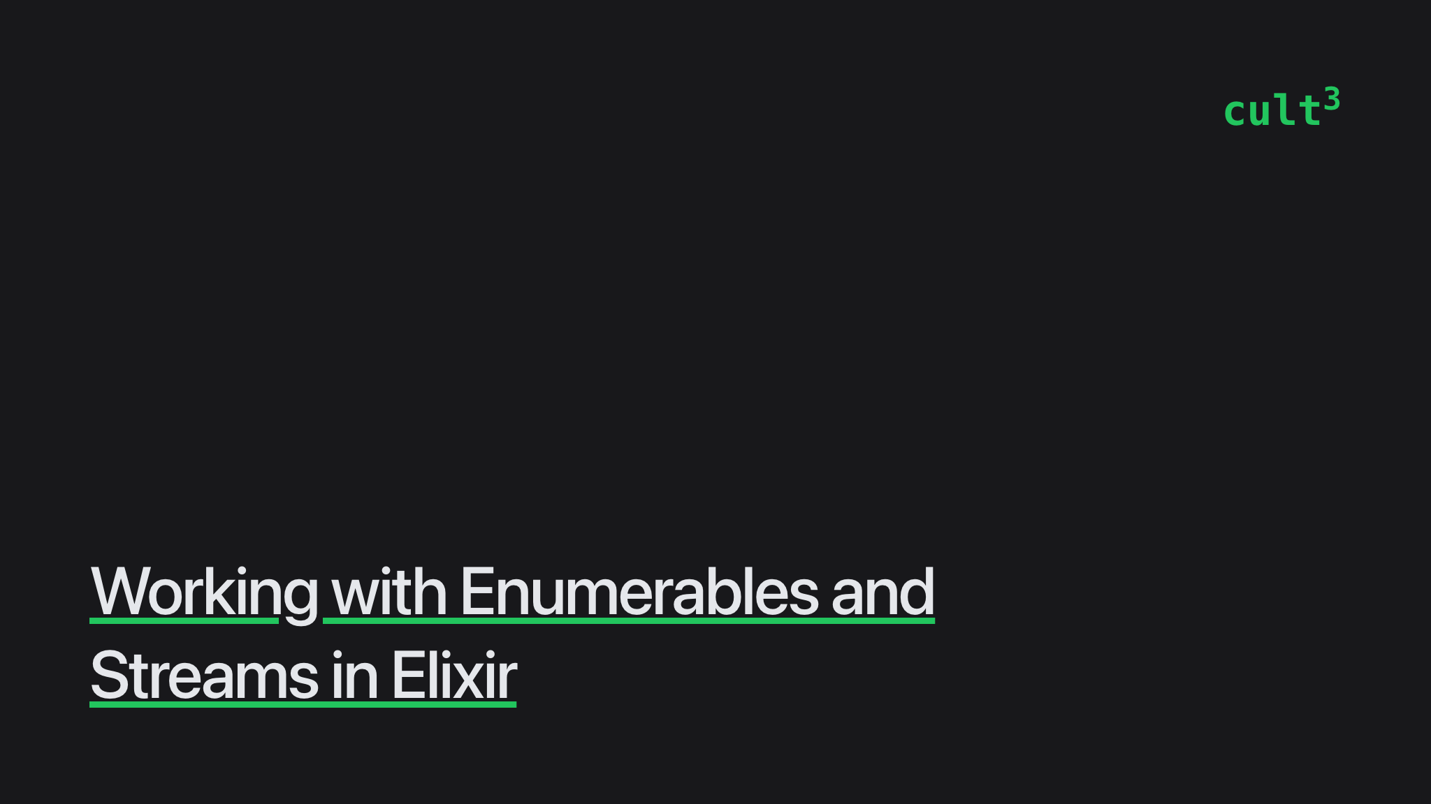 Working with Enumerables and Streams in Elixir | Culttt