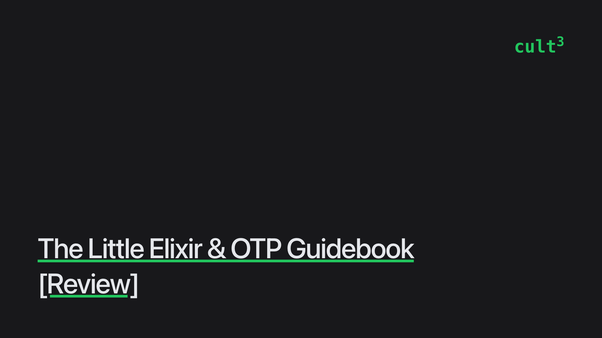 The Little Elixir & OTP Guidebook [Review] | Culttt